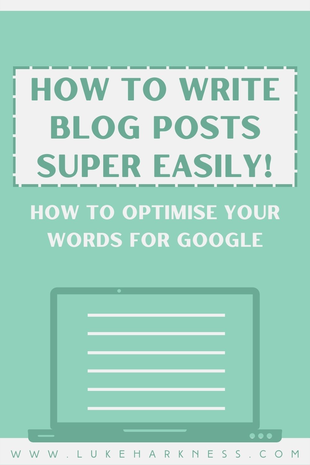 How To Write Blog Posts Super Easily Lukes Blog