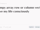 Is Numpy Array Row Or Column Vector ôÿü å Live My Life Consciously