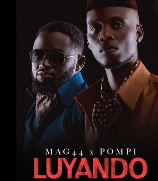 Zambia : Pompi and Mag44 release music video for 'Luyando'