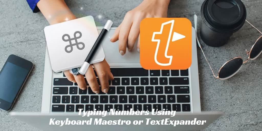 Easily Type Numbers Without Looking At Your Keyboard - Mac Automation Tips