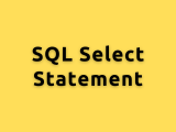 Sql Select Statement An Essential Guide To The Sql Select Statement