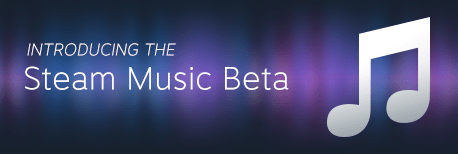 Valve anuncia Steam Music: Escucha musica mientras juegas