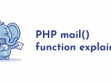 Php Mail Function The Ultimate Guide To Email In Php