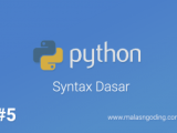 Tutorial Python 5 Syntax Dasar Python Malas Ngoding
