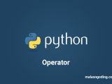 Tutorial Python 13 Jenis Operator Pada Python Malas Ngoding