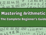 Mastering Arithmetic A Beginner S Guide To Basic Math Its Importance