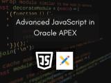 Advanced Javascript In Oracle Application Apex Maxapex
