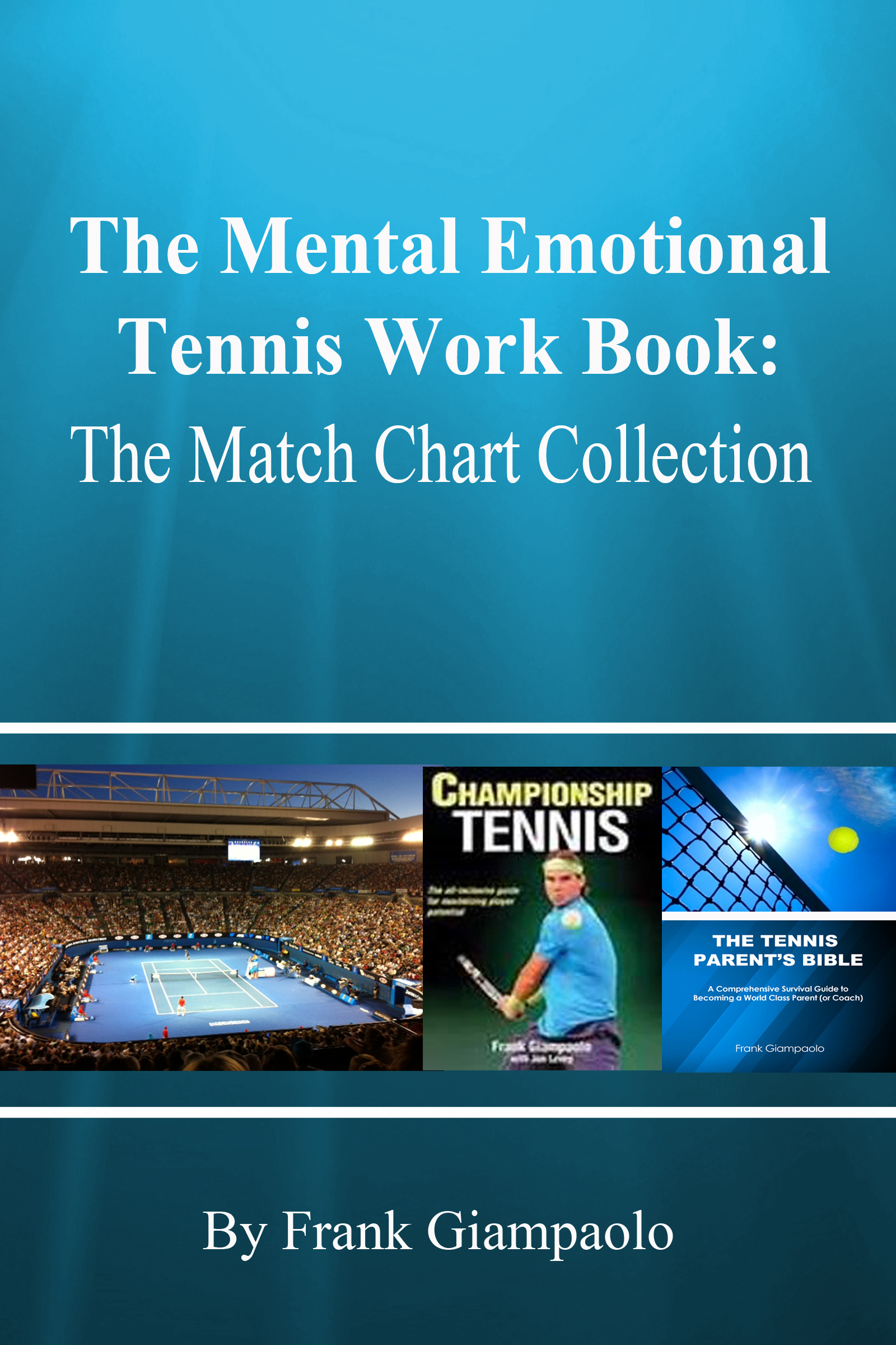 Match Chart Collection | Frank Giampaolo's Maximizing Tennis Potential