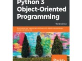 Python 3 Object Oriented Programming 3rd By Dusty Phillips Buy Online