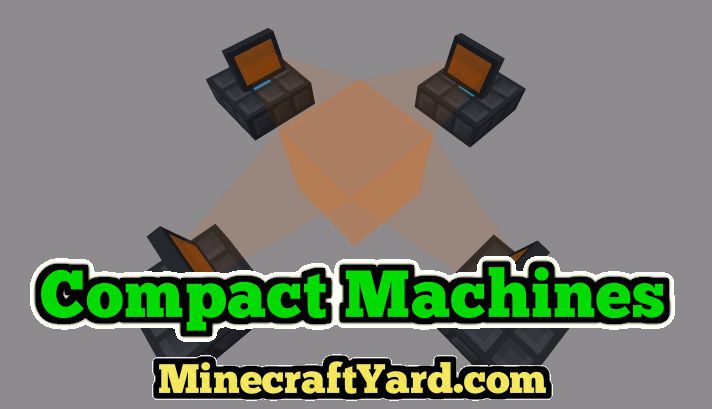 Compact Machines Mod 1.14.4/1.13.2/1.12.2/1.11.2/1.10.2 Download
