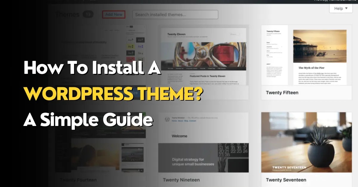 How To Install A Wordpress Theme A Simple Guide Misbah Wp