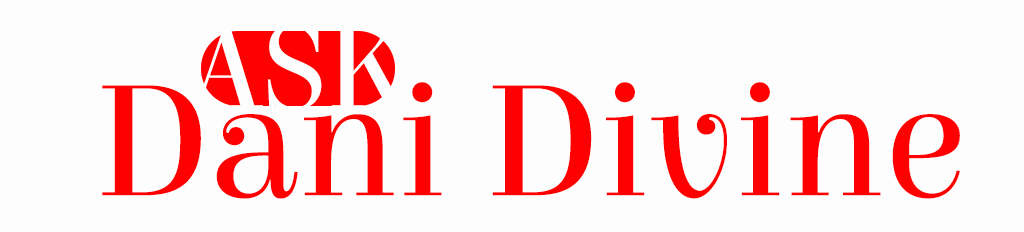 Ask Dani Divine » Modelz View Magazine