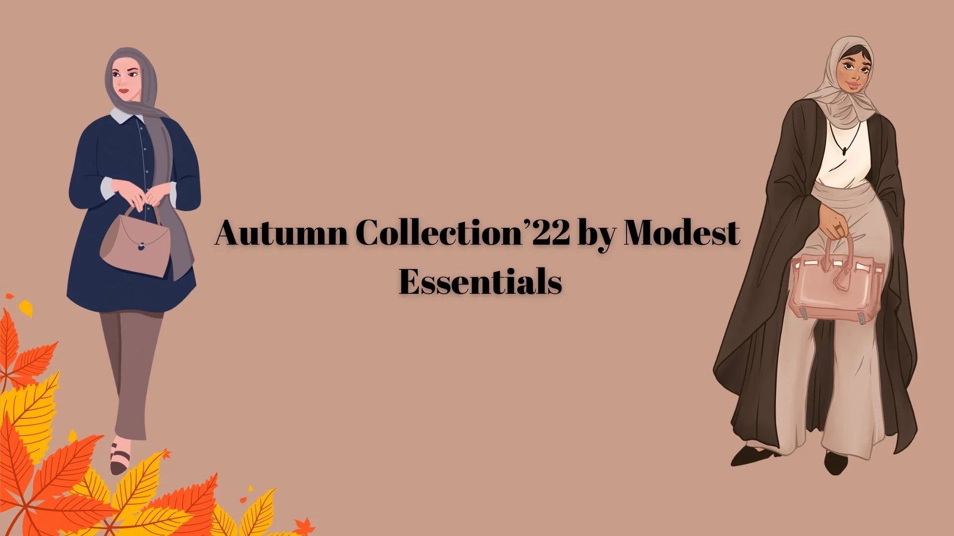 Autumn Collection 22 By Modest Essentials Modest Essentials