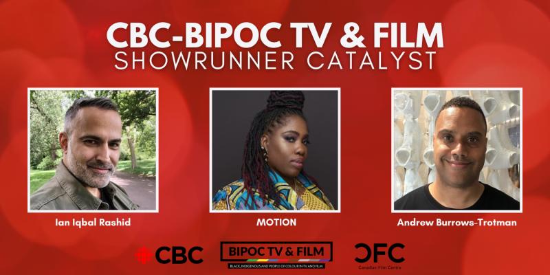 CBC, BIPOC TV & Film, CFC Announce Showrunner Catalyst! | M O T I O N L ...