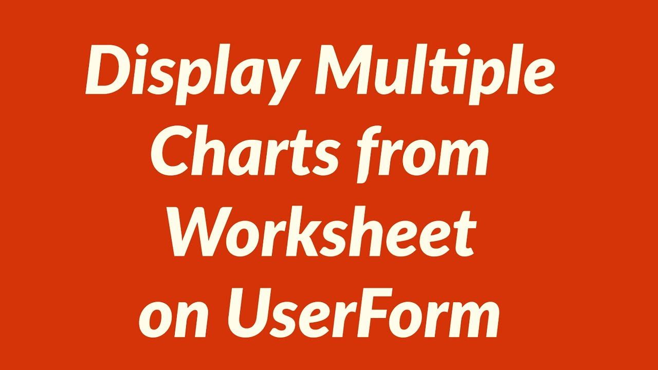 How To Display Multiple Charts From Excel Worksheet On Userform 2023