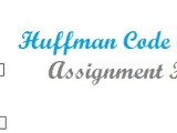 Huffman Code Algorithm Assignment Help Online Algorithm Example