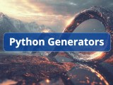 Introduction To Python Iterators And Generators Python