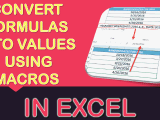 Convert Formulas Into Values Using Macros Myexcelonline