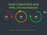 Build A Digital Clock Using Html Css And Javascript Myritebook