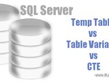 Temp Table Vs Table Variable Vs Cte In Sql Server My Tec Bits