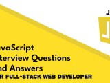 Top 150 Javascript Interview Questions And Answers For Full Stack Web