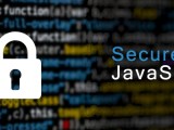7 Useful Tips To Creating Secure Javascript For Web Applications