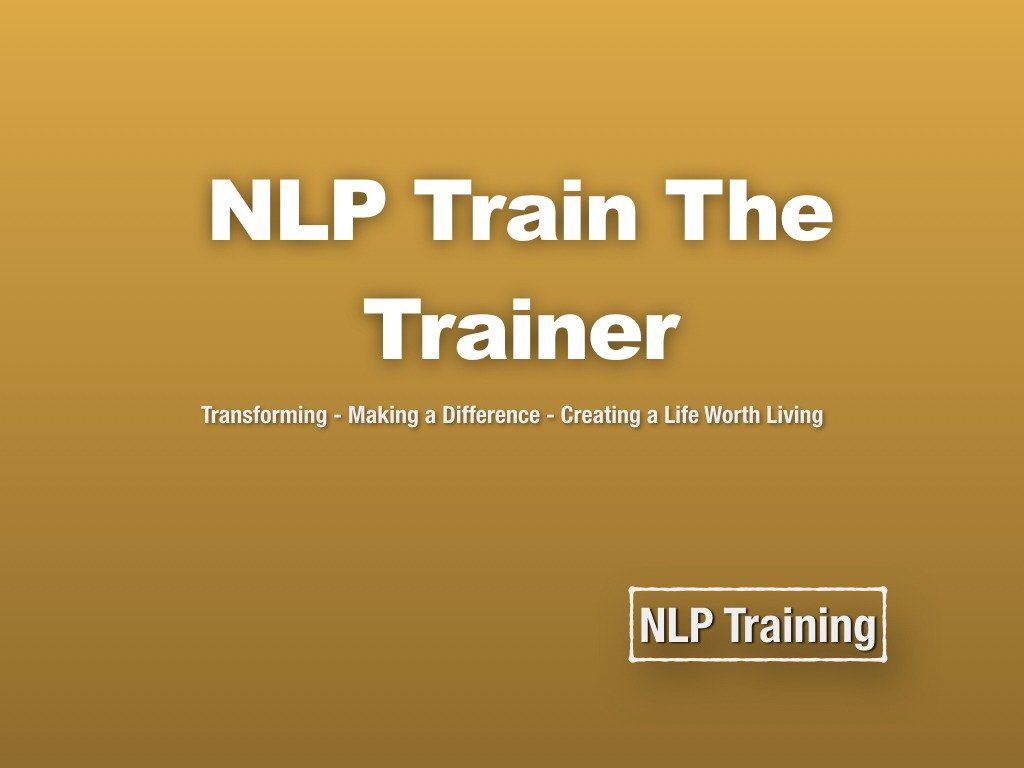 NLP Train the Trainer - NLP Training