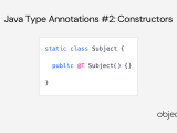 Java Type Annotations 2 Constructors Blog Objectos Software