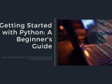 Getting Started With Python A Beginner S Guide Onloadcode