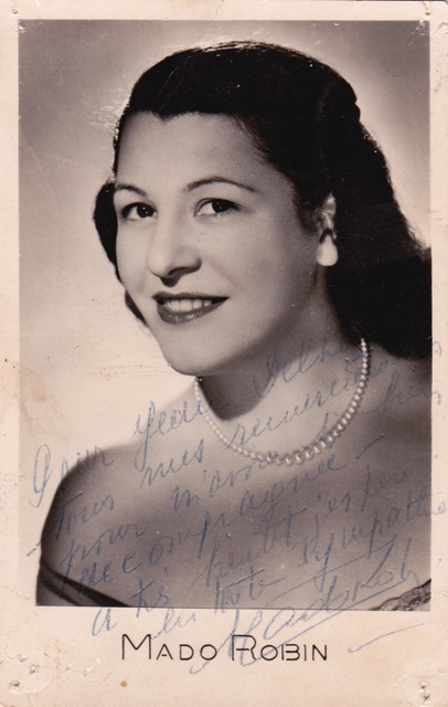 MADO ROBIN, Soprano * 29 December 1918 Yseures-sur-Creuse + 10 December ...