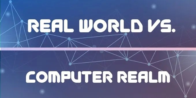 Real World vs. Computer Realm - Optimized CFO