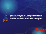 Java Arrays A Comprehensive Guide With Practical Examples Oraask