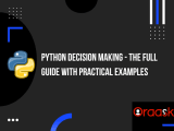 Python Decision Making The Full Guide With Practical Examples Oraask