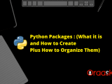 Python Packages What It Is And How To Create Plus How To Organize