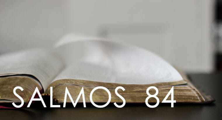SALMO 84 NA BÍBLIA ONLINE