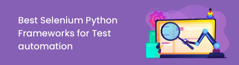 Top Selenium Python Frameworks For Python Testing - High Quality Light Photo - 8K