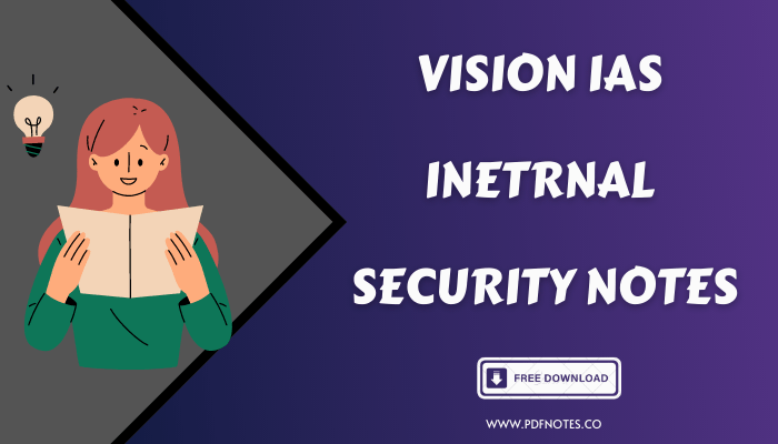 Vision IAS Internal Security Notes 2024 PDF Download