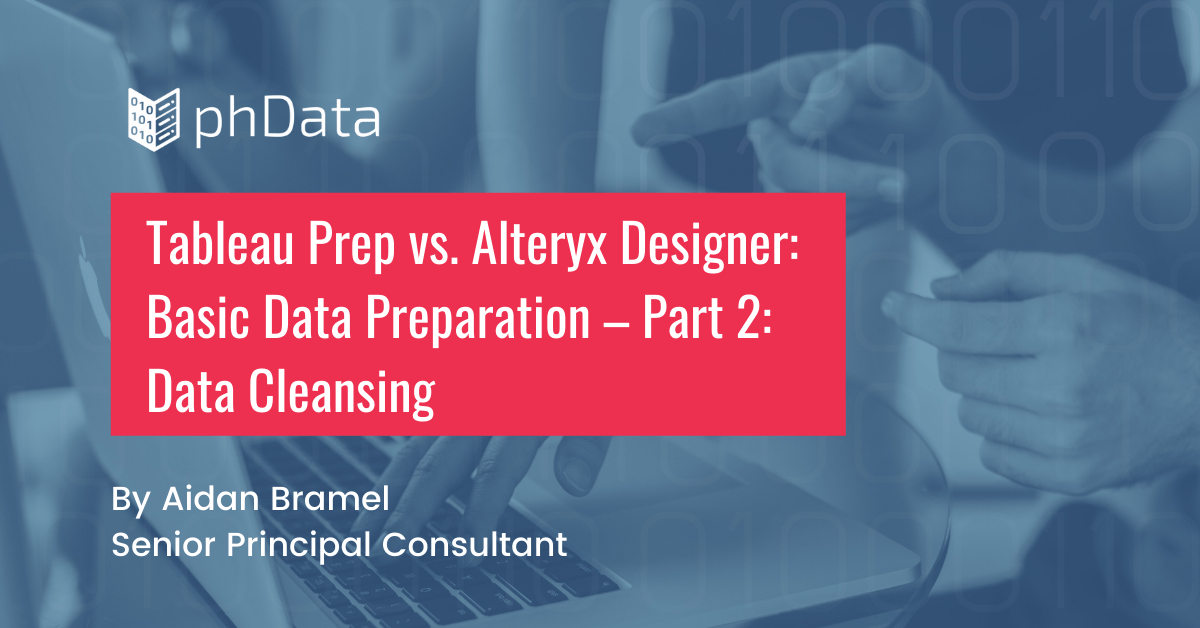 Tableau Prep Vs Alteryx Designer Basic Data Preparation Part 2