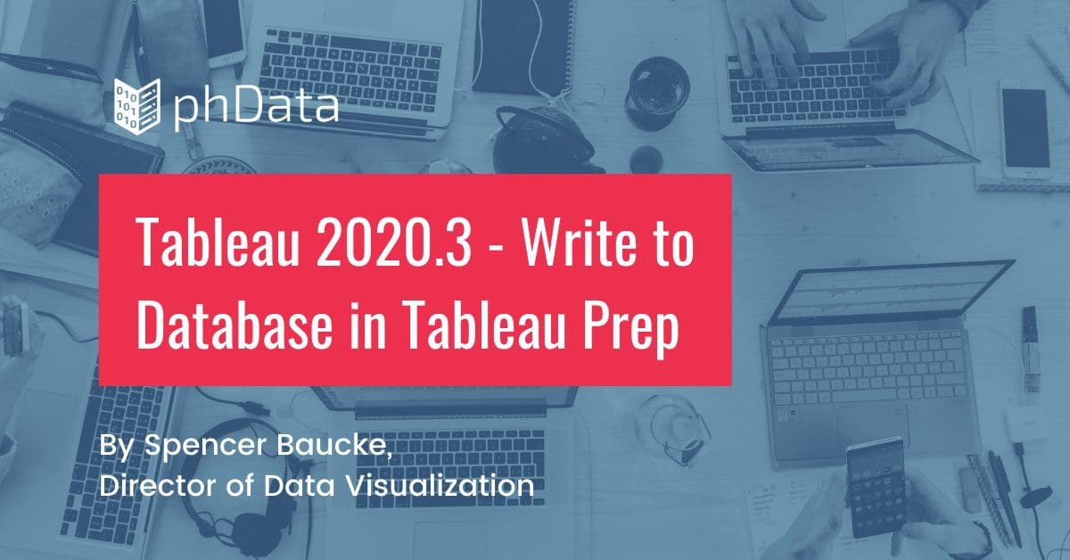 Tableau 2020.3 - Write to Database in Tableau Prep | phData