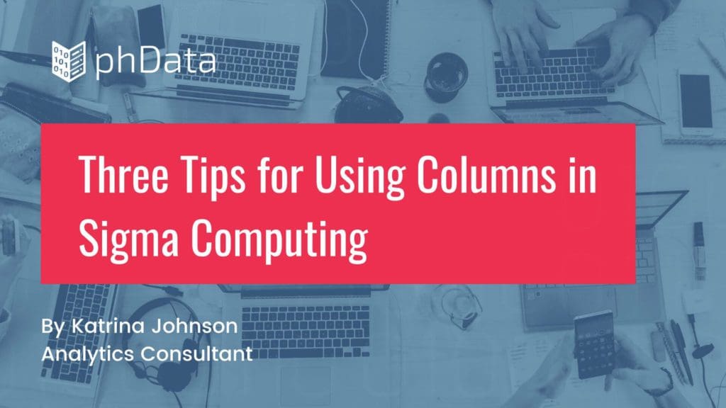 Sigma Computing Insights | phData