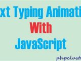 Simple Text Typing Animation With Javascript Phpcluster