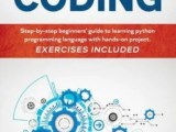 Python Coding Step By Step Beginners Guide To Learning Python