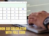 Build Your Own Python Desktop Application Python Gui Calculator With