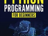 Python Programming For Beginners