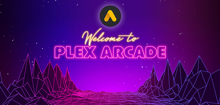 Plex launches new Plex Arcade feature | Poc Network // Tech