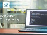 Javascript Loop Through Array Methods How And Where To Use Them