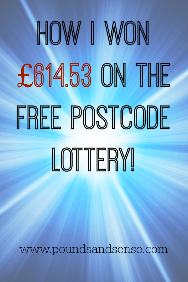 How I Won £614.53 on the Free Postcode Lottery! - Pounds and Sense