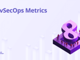 Devsecops Metrics For Measuring Security Effectivenes