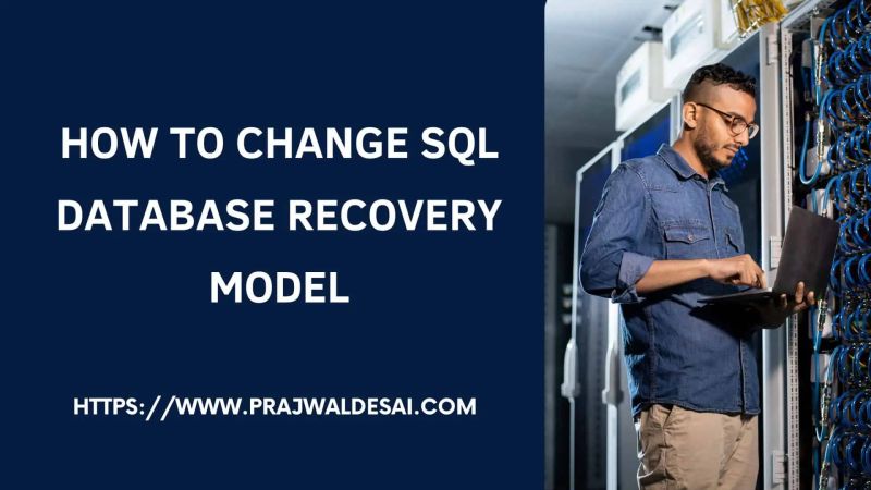 Change SQL Database Recovery Model - 2 Easy Methods