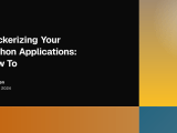 Dockerizing Your Python Applications How To